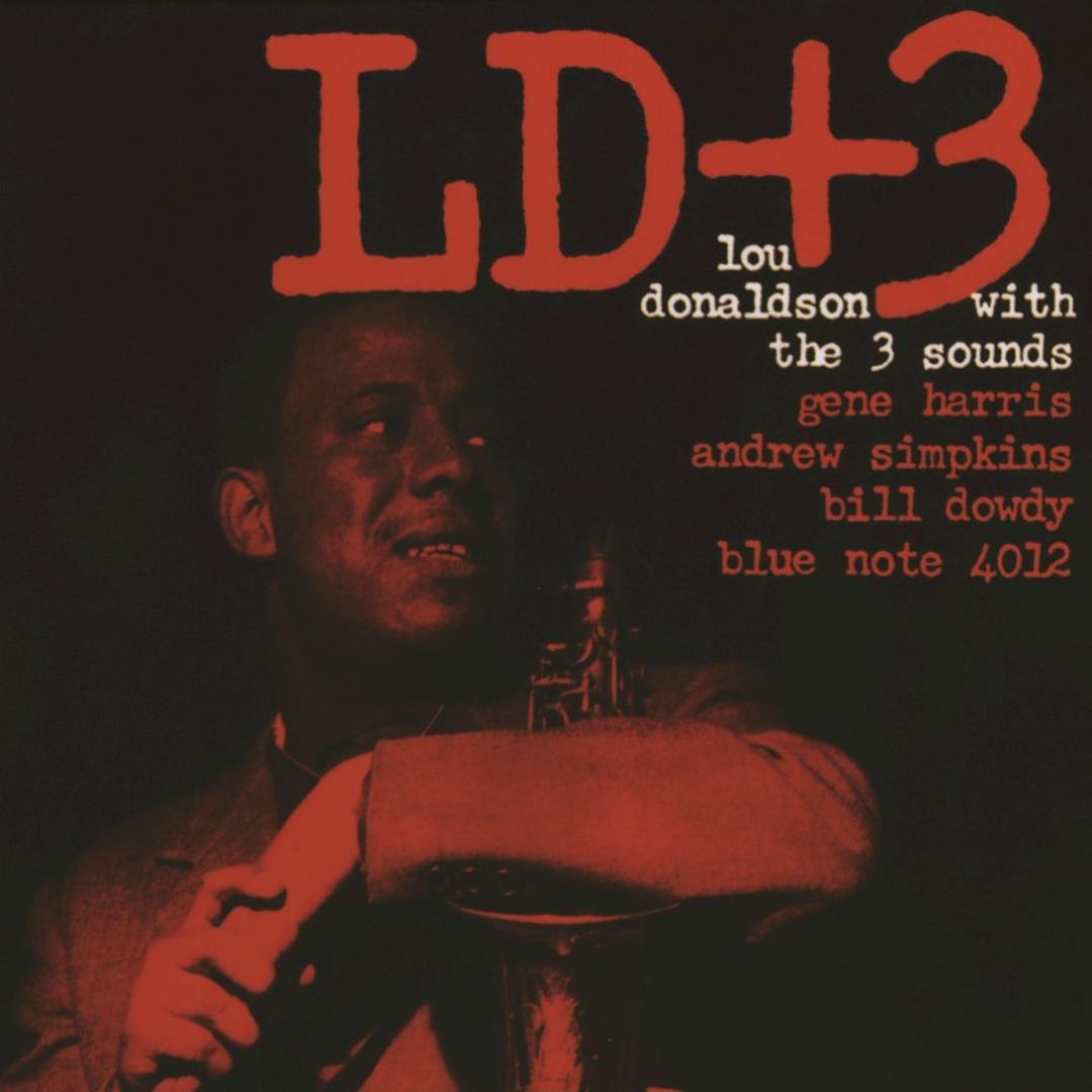 LD+3 - Lou Donaldson, The Three Sounds | Album | AllMusic