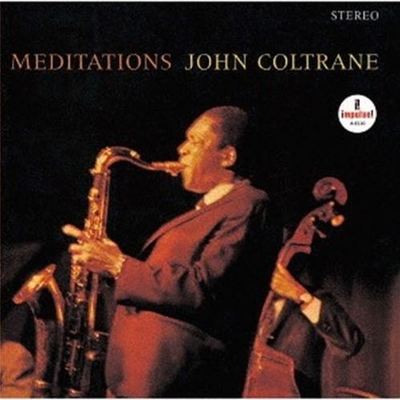 Meditations - John Coltrane | Release Info | AllMusic