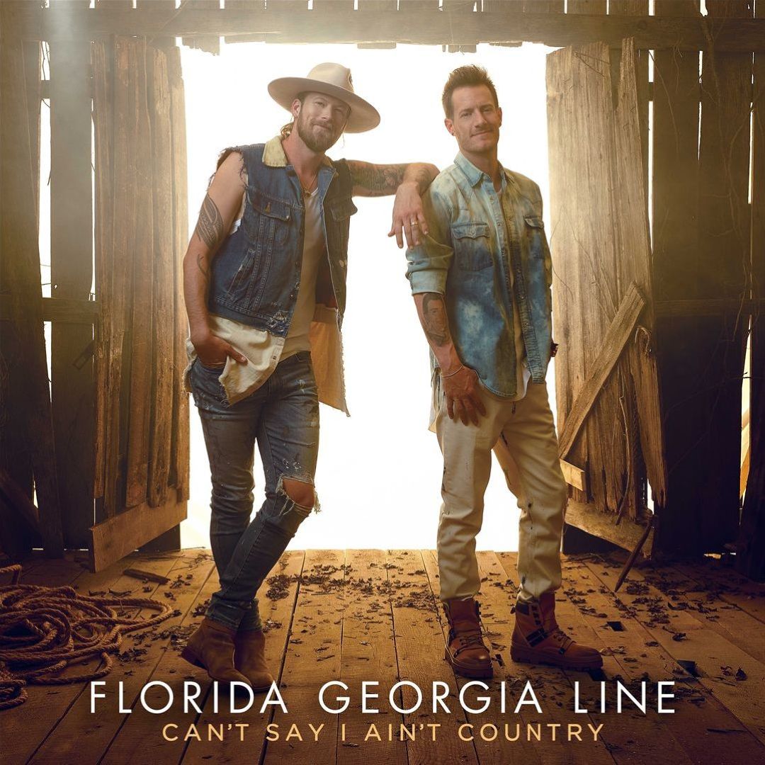 Can't Say I Ain't Country - Florida Georgia Li... | AllMusic