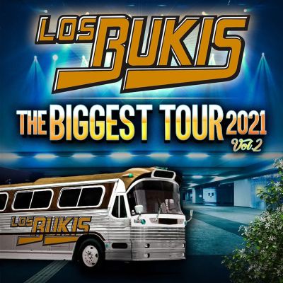 The Biggest Tour 2021, Vol. 2 - Los Bukis | Album | AllMusic