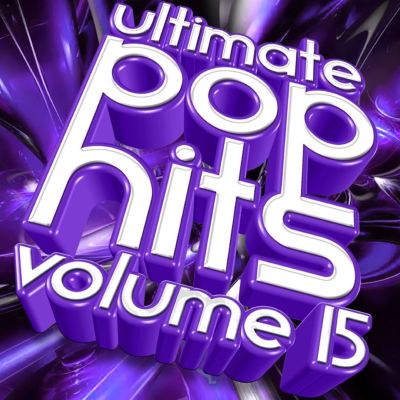 Ultimate Pop Hits, Vol. 15 - Various Artists |... | AllMusic