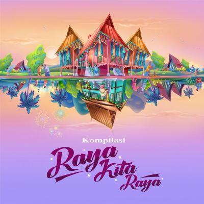 Raya Kita Raya - Various Artists | Album | AllMusic