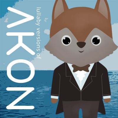 Lullaby Versions of Akon - The Cat and Owl | A... | AllMusic