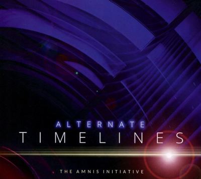 Alternate Timelines - The Amnis Initiative | A... | AllMusic