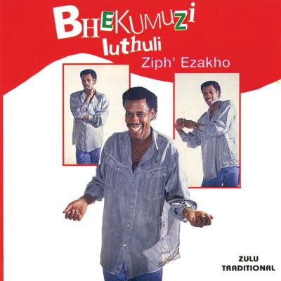 Ziph' Ezakho - Bhekumuzi Luthuli | Album | AllMusic