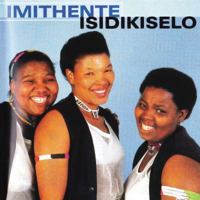 Isidikiselo - Imithente | Album | AllMusic