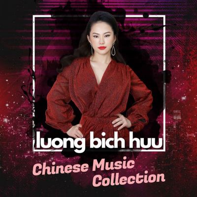 Chinese Music Collection - Luong Bich Huu | Album | AllMusic