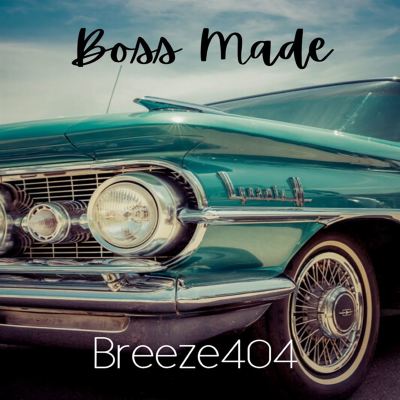 Boss Made - Breeze404 | Album | AllMusic