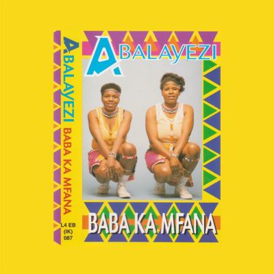 Baba Ka Mfana - Abalayezi | Album | AllMusic