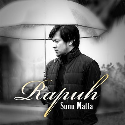 Rapuh - Sunu Matta | Album | AllMusic