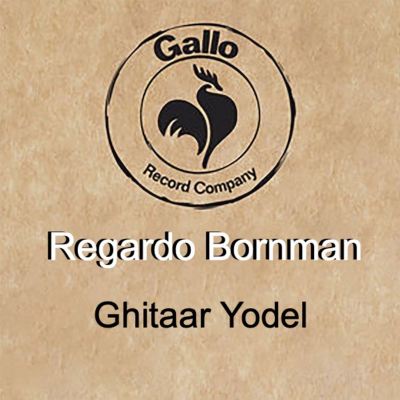 Ghitaar Yodel - Regardo Bornman | Album | AllMusic