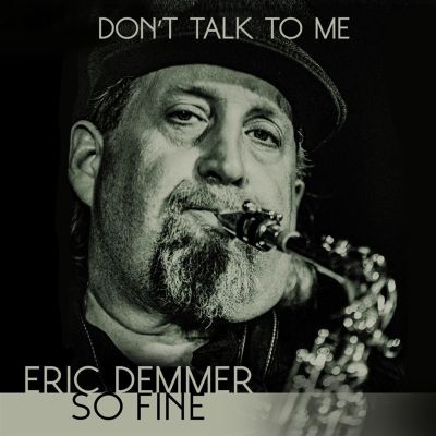 Don't Talk to Me - Eric Demmer | Album | AllMusic