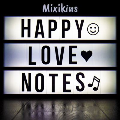 Happy Love Notes - Mixikins | Album | AllMusic