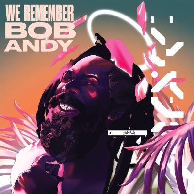 We Remember Bob Andy - Various Artists | Album | AllMusic