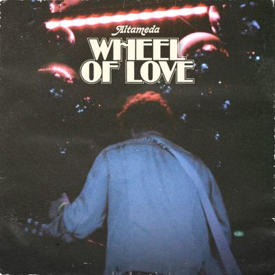Wheel of Love [2022] - Altameda | Album | AllMusic