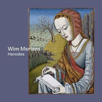 Heroides - Wim Mertens | Album | AllMusic