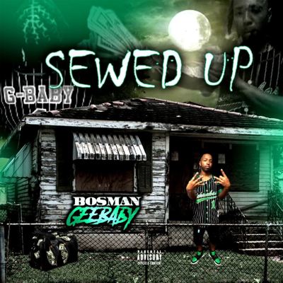 Sewed Up - Bosman Geebaby | Album | AllMusic