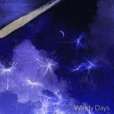 Windy Days - JF-Black Garden | Album | AllMusic