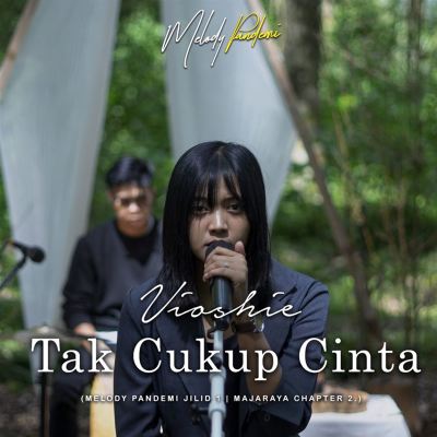 TAK CUKUP CINTA - Vioshie | Album | AllMusic