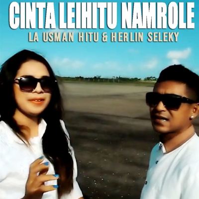 Cinta Leihitu Namrole - La Usman Hitu, Herlin ... | AllMusic