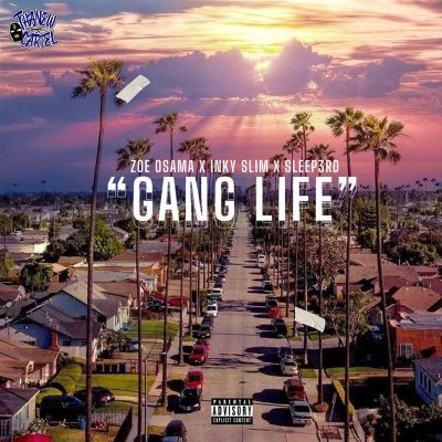 Gang Life - Zoe Osama | Album | AllMusic