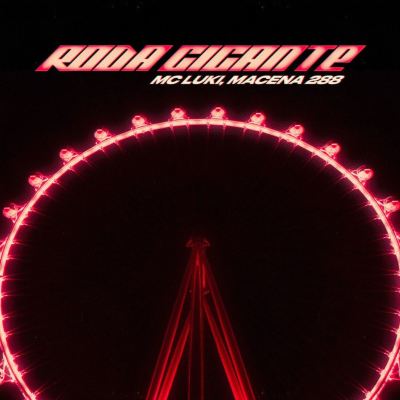 Roda Gigante - MC Luki | Album | AllMusic