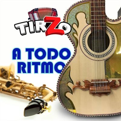 A Todo Ritmo - Tirzo | Album | AllMusic
