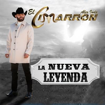 La Nueva Leyenda - Alex Inda El Cimarron | Album | AllMusic