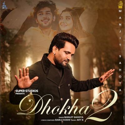 Dhokha 2 - Manjit Sahota | Album | AllMusic
