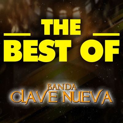 THE BEST OF - Banda Clave Nueva De Max Peraza ... | AllMusic