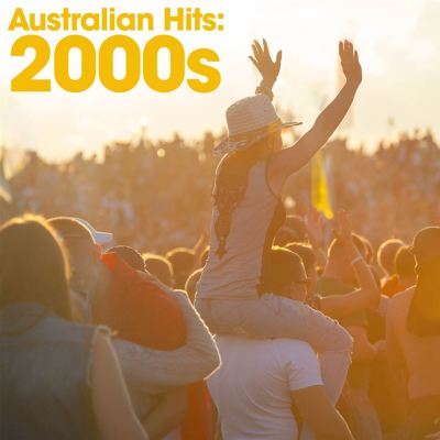 Australian Hits: 2000s - Various Artists | Album | AllMusic