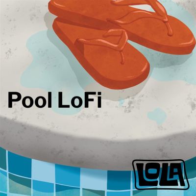 Pool LoFi by Lola - Various Artists | Album | AllMusic