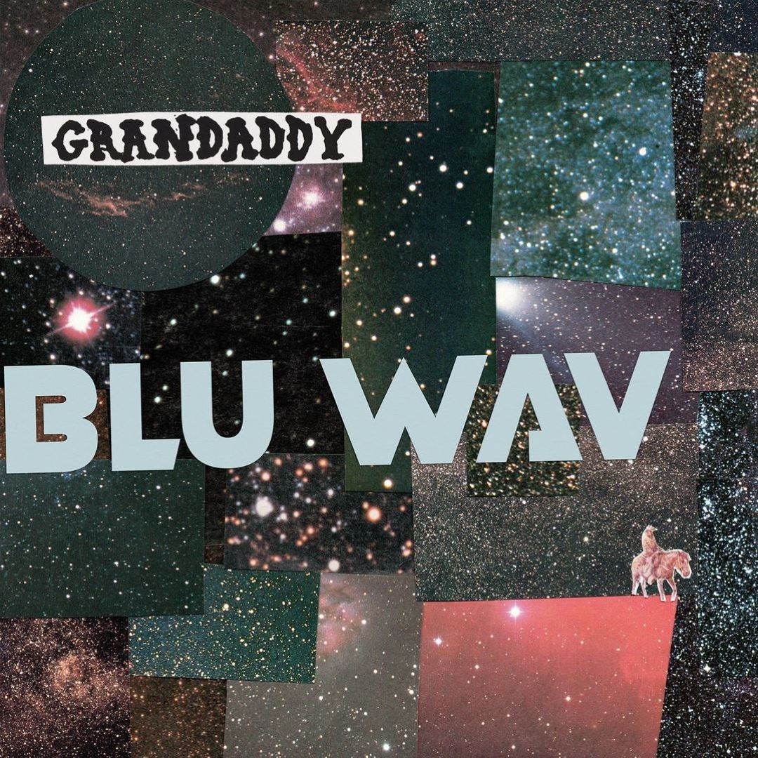 Blu Wav - Grandaddy | Album | AllMusic