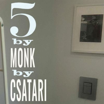 5 by Monk by Csatari - Tom Csatari, Uncivilize... | AllMusic