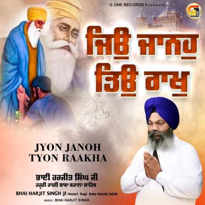 Jyon Janoh Tyon Raakha - Bhai Tajwinder Singh ... | AllMusic