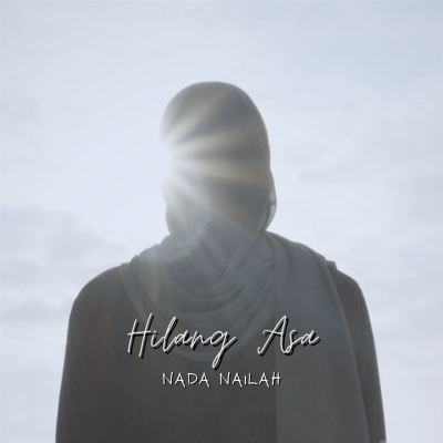 Hilang Asa - Nada Nailah | Release Info | AllMusic