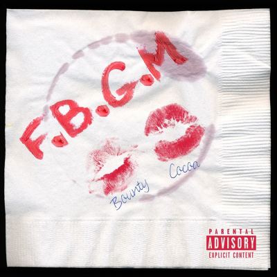 FBGM - Bounty & Cocoa | Album | AllMusic