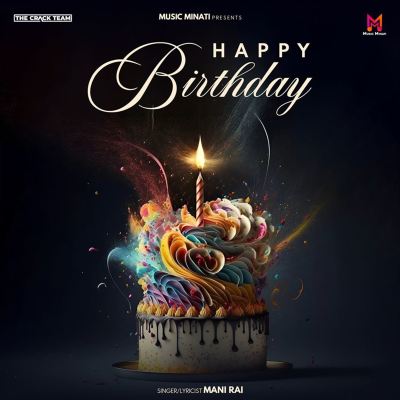 Happy Birthday - Mani Rai | Album | AllMusic