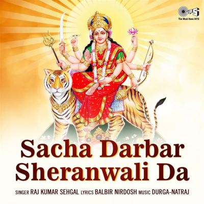 Sacha Darbar Sheranwali Da - Durga Natraj | Album | AllMusic