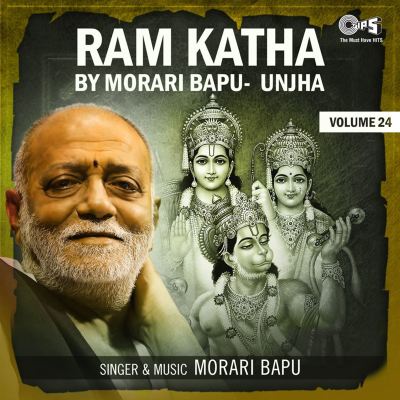 Ram Katha By Morari Bapu Unjha, Vol. 24 - Mora... | AllMusic