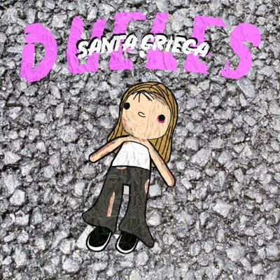 Dueles - Santa Griega | Album | AllMusic