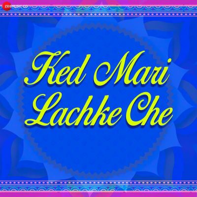 Ked Mari Lachke Che - Various Artists | Album | AllMusic