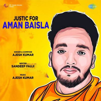 Justic for Aman Baisla - Ajesh Kumar | Album | AllMusic