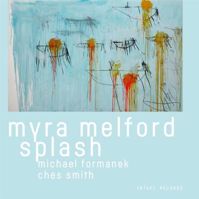 Myra Melford Splash - Myra Melford | Album | AllMusic