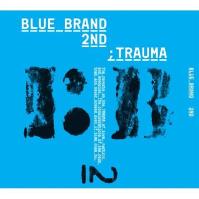 Blue Brand 2nd Trauma, Pt. 2 - Various Artists... | AllMusic