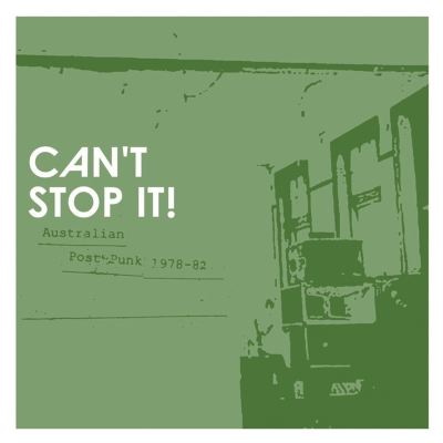 Can't Stop It!: Australian Post-Punk 1978-82 -... | AllMusic