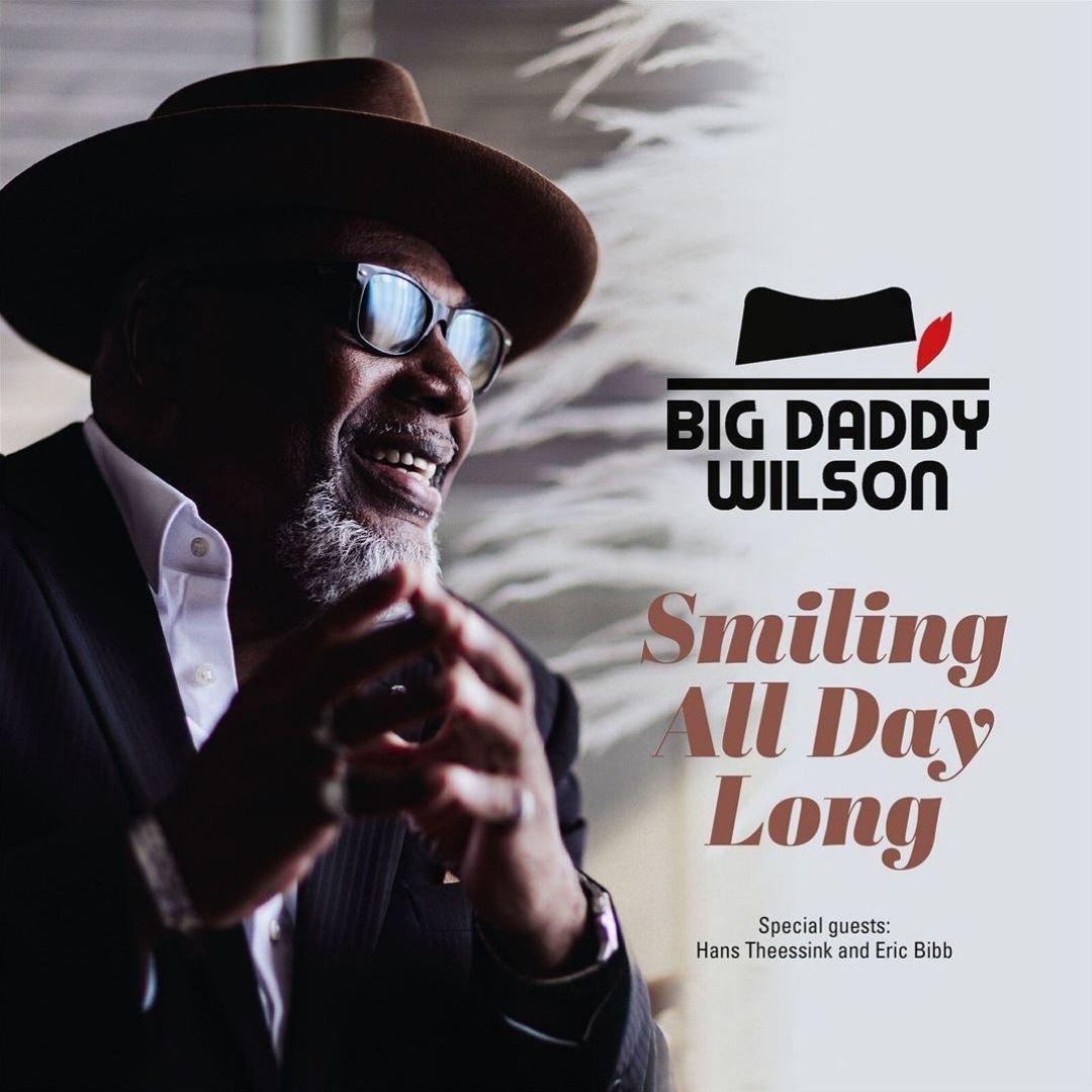 Smiling All Day Long - Big Daddy Wilson | Album | AllMusic