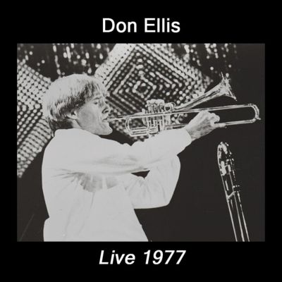 Live 1977 - Don Ellis | Album | AllMusic