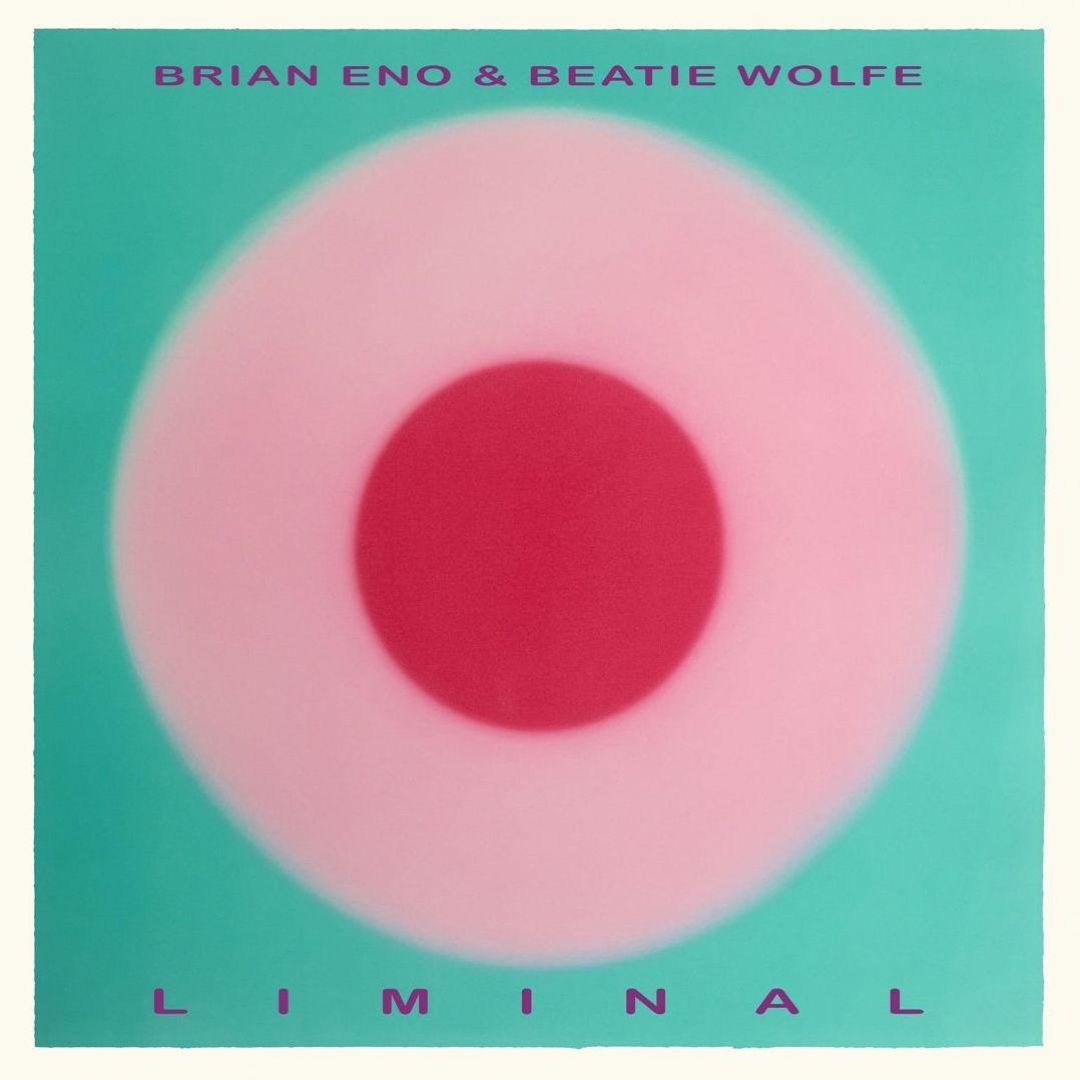 Liminal - Brian Eno, Beatie Wolfe | Album | AllMusic