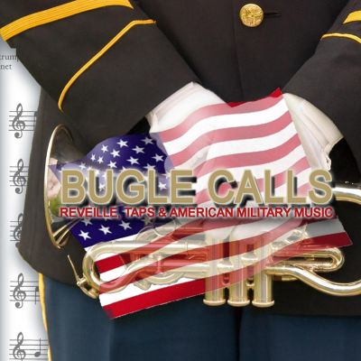 Bugle Calls: Reveille, Taps & American Militar... | AllMusic